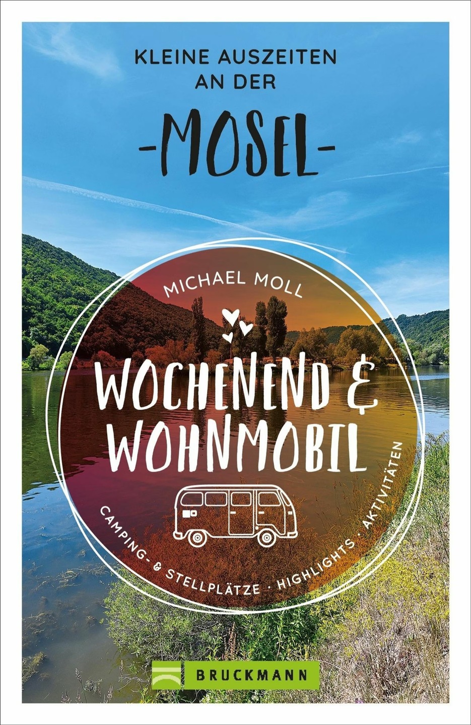 Wochenend und Wohnmobil - Kleine Auszeiten an der Mosel (Deutsch ...