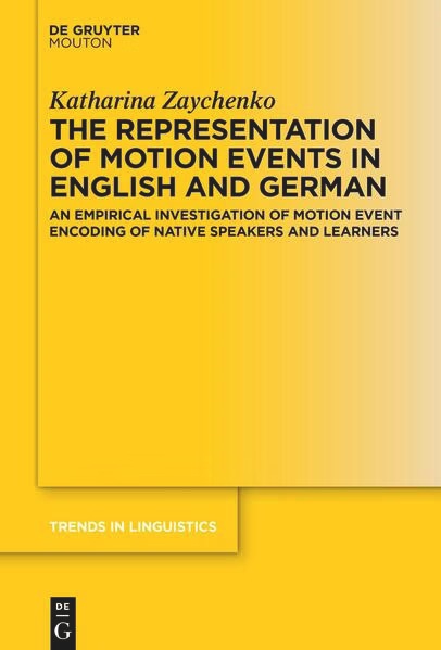 The Representation of Motion Events in English and German (English, Katharina Zaychenko, 2024 ...