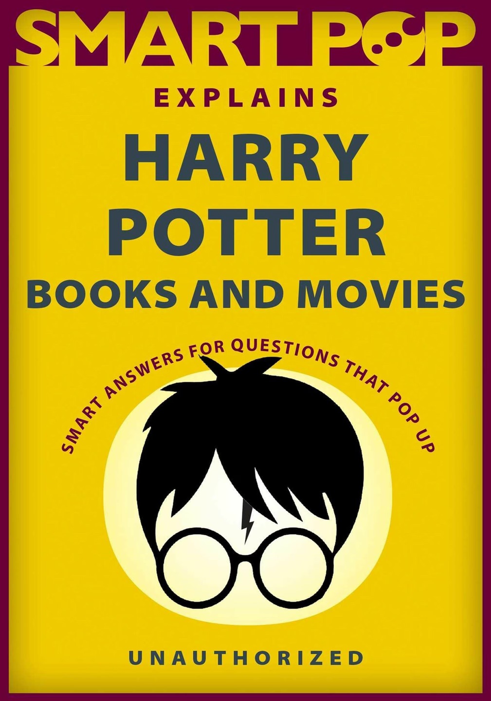 Smart Pop Explains Harry Potter Books and Movies (Englisch, The Editors ...