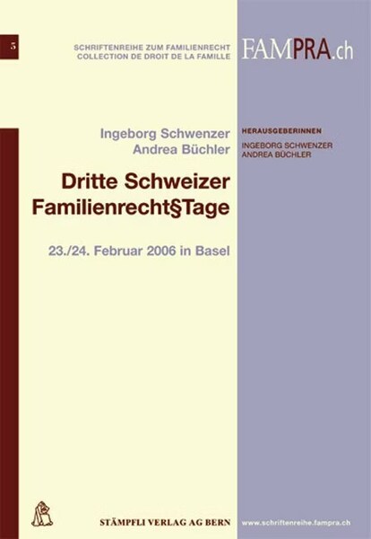 Dritte Schweizer FamilienrechtsTage (Ivo Schwander, Peter Breitschmid ...