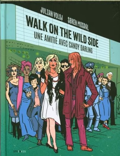 Walk on the wild side : une amitié avec Candy Darling (Französisch ...