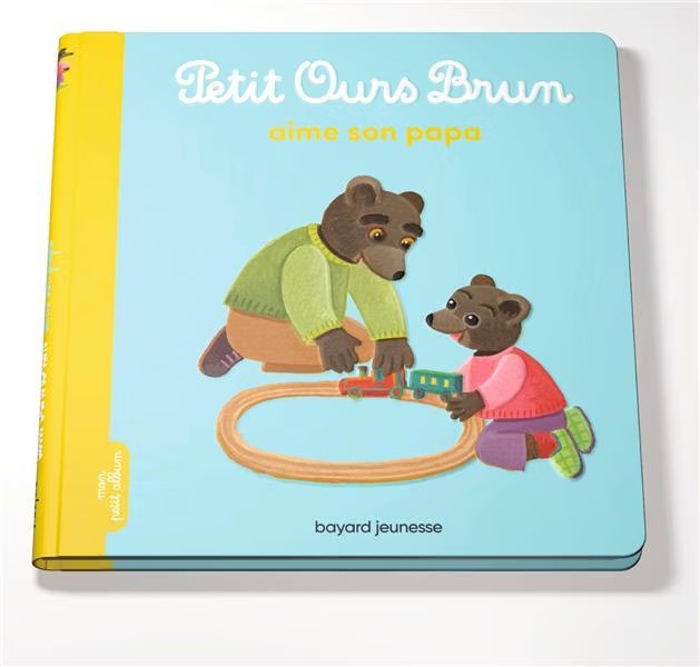 Bayard Jeunesse Petit Ours Brun aime son papa (Französisch, Aubinais ...