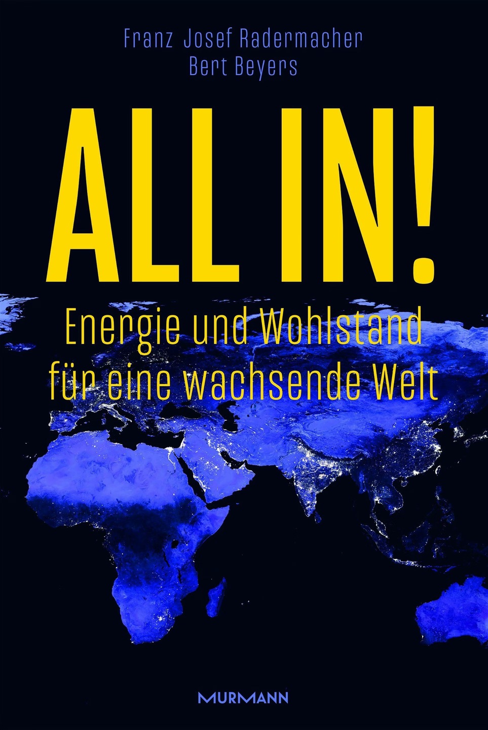 All in! (Deutsch, Franz Josef Prof. Dr. Dr. Dr. h.c. Radermacher, Bert ...