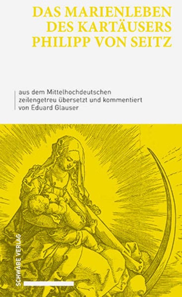 Das Marienleben des Kartäusers Philipp von Seitz (Deutsch, Eduard Glauser, 2019) - Galaxus