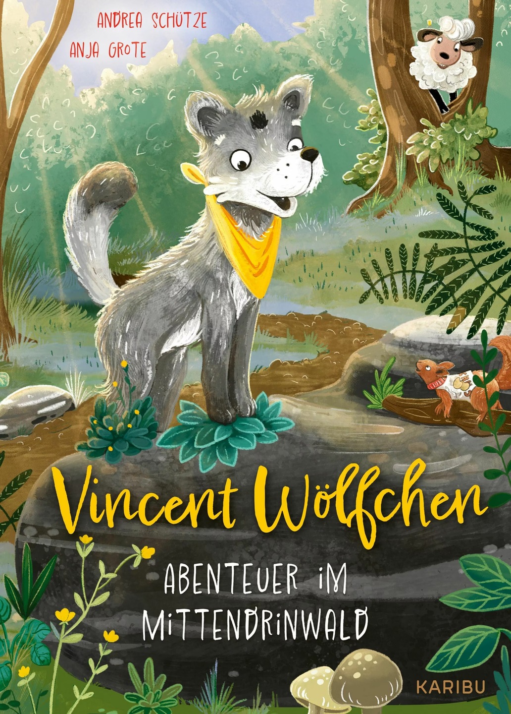 Vincent Wölfchen – Abenteuer im Mittendrinwald (Deutsch, Andrea Schütze ...