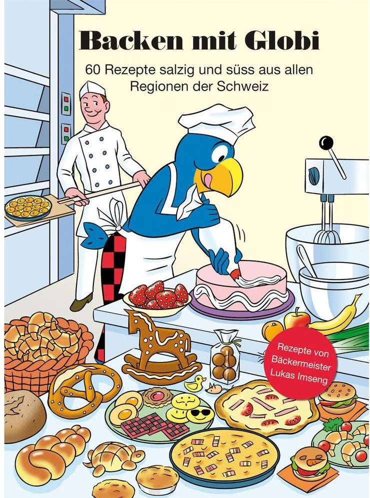Backen mit Globi (Deutsch, Lukas Imseng, 2012) - kaufen bei Galaxus