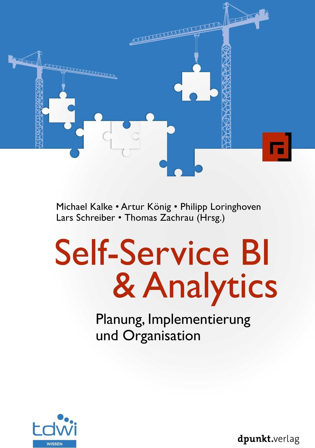 Self-Service BI & Analytics (Deutsch, Artur König, Thomas Zachrau ...
