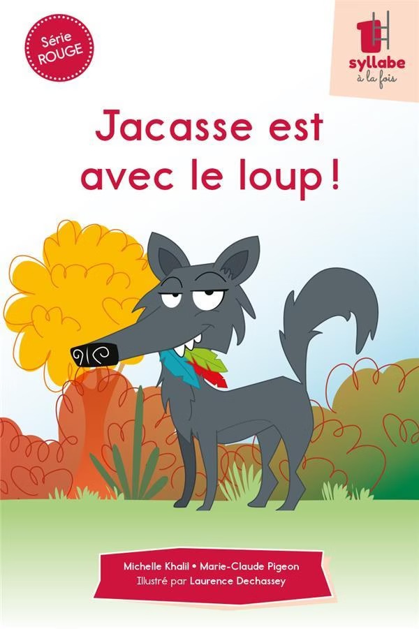 Jacasse est Avec le Loup ! (Französisch, Pigeon Marie-Claude, Khalil ...