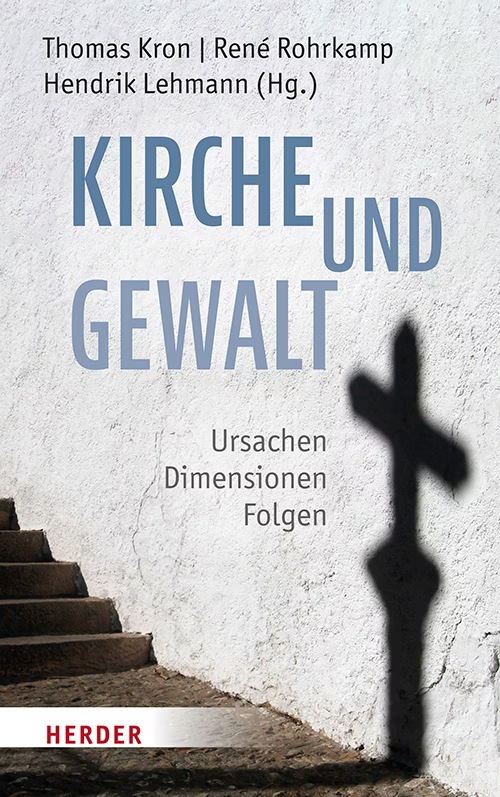 Kirche und Gewalt (Deutsch, Ute Leimgruber, Magnus Striet, Simone ...