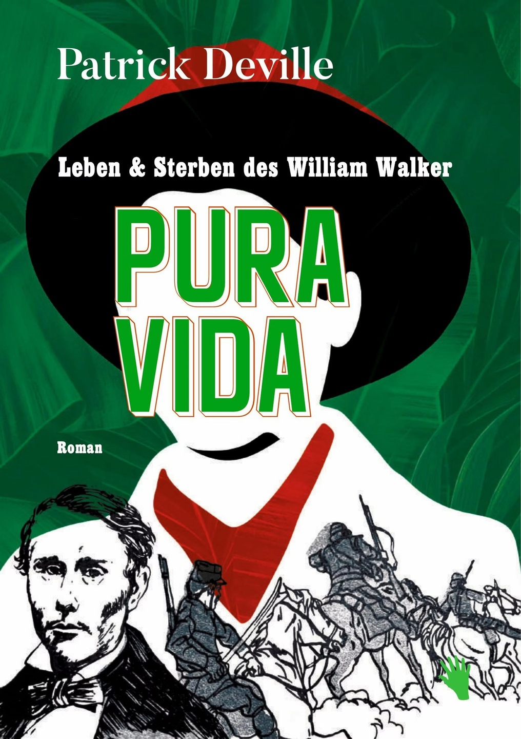 Pura Vida (Deutsch, Sabine Müller Holger Fock &, Patrick Deville, 2024 ...