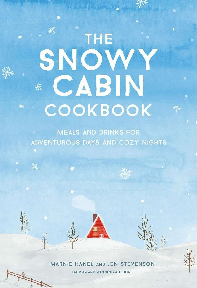 The Snowy Cabin Cookbook (Englisch, Marnie Hanel, Jen Stevenson, 2021 ...