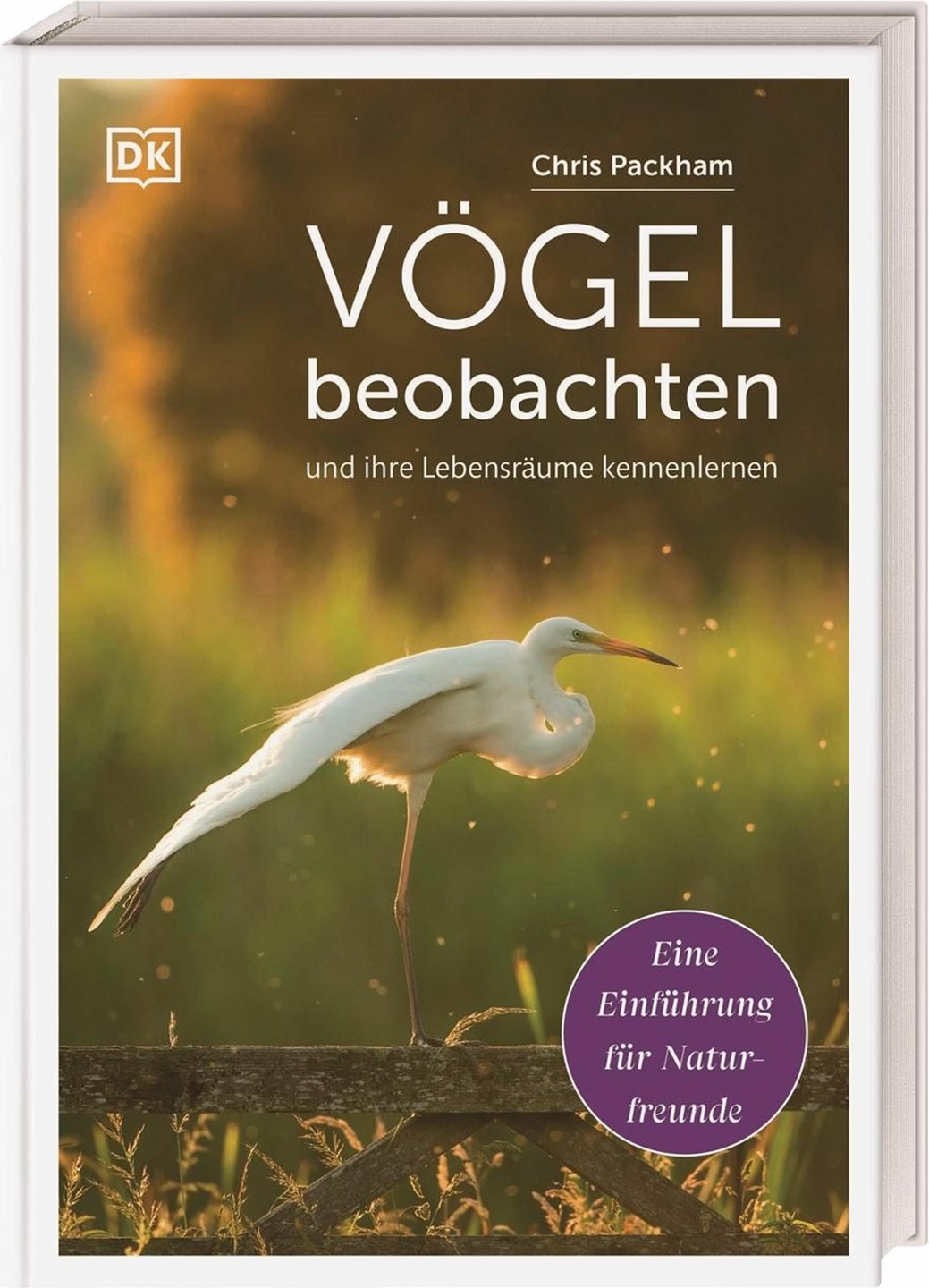 Packham:Vögel beobachten und ihre Leben (Deutsch, Andreas Held, Chris ...