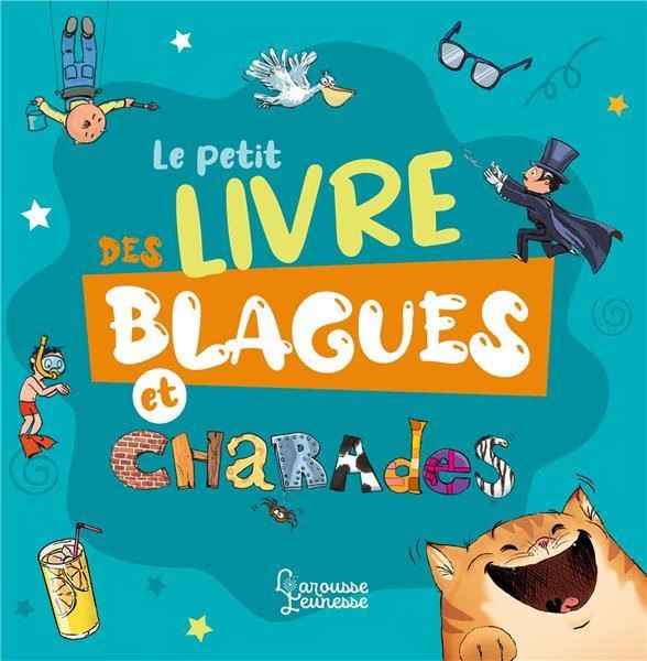 Larousse jeunesse Le petit livre des blagues et charades (Französisch ...