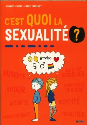 Auzou France C'est quoi la sexualité ? (French, Karsenty Cathy, Renière ...