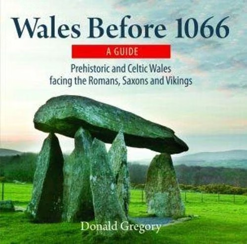 Compact Wales: Wales Before 1066 - Prehistoric and Celtic Wales Facing ...