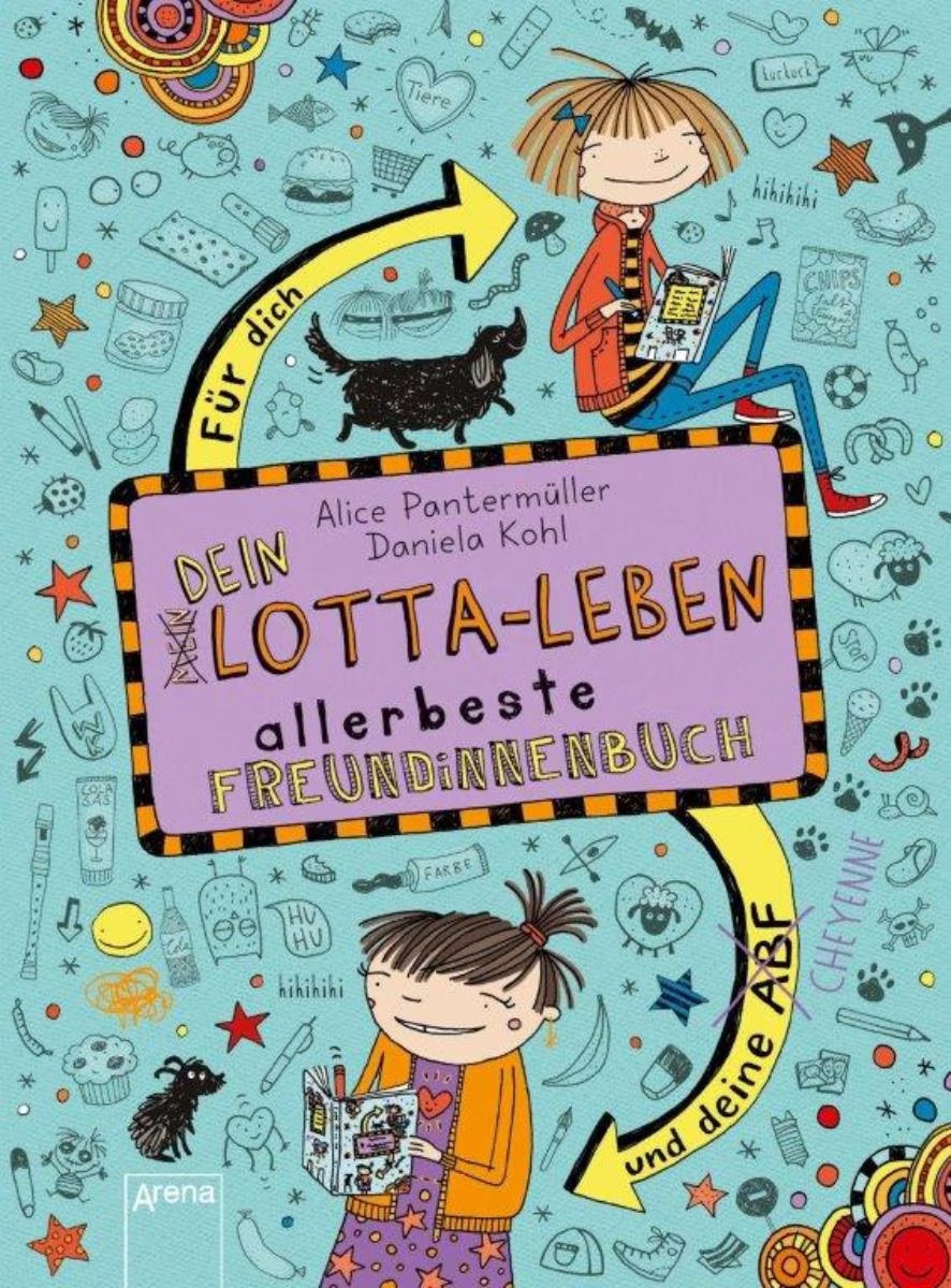 Dein Lotta-Leben. Allerbeste Freundinnenbuch. Für dich und deine ...