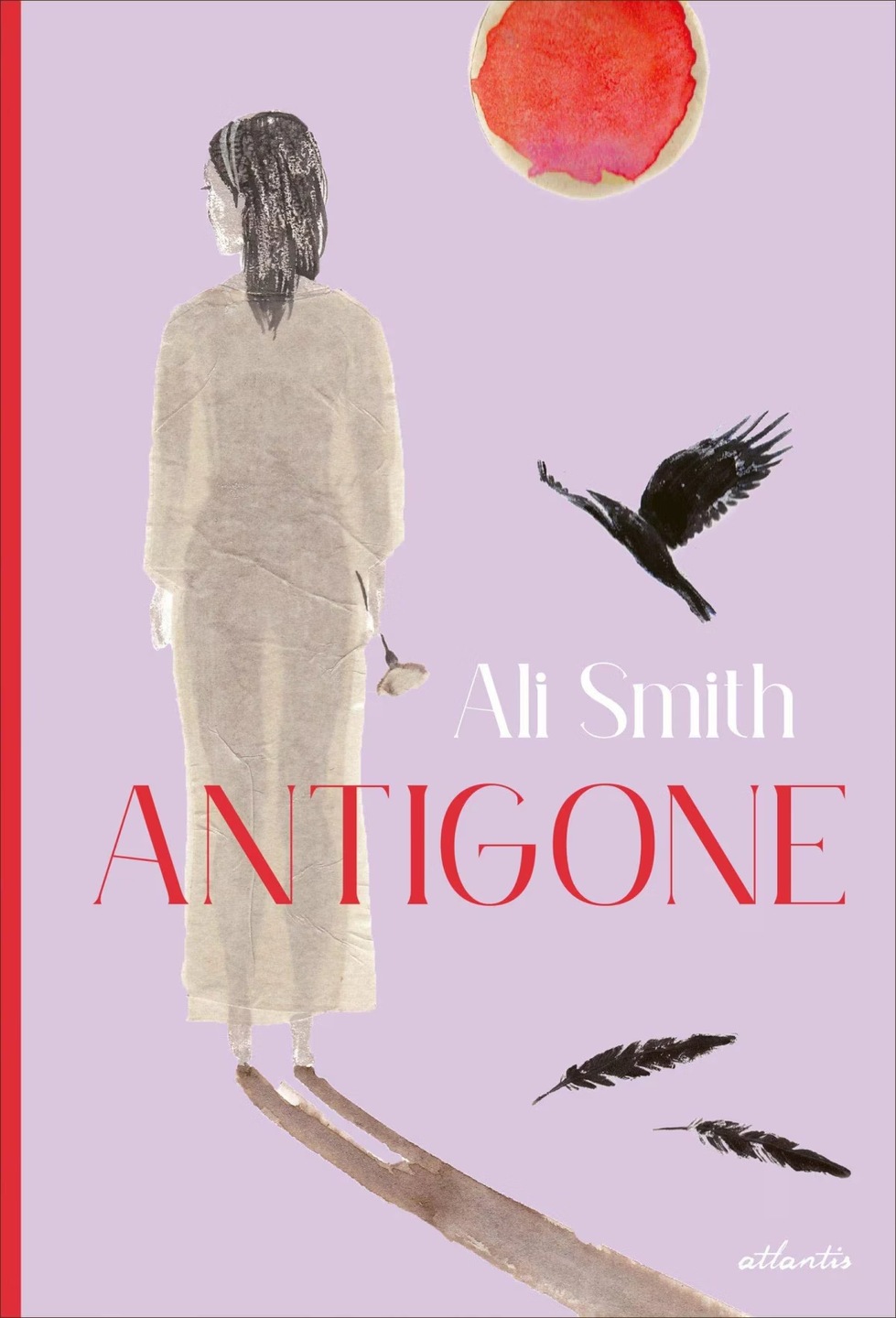 Antigone (Deutsch, Ali Smith, Cornelia Künne, Laura Paoletti, 2023 ...