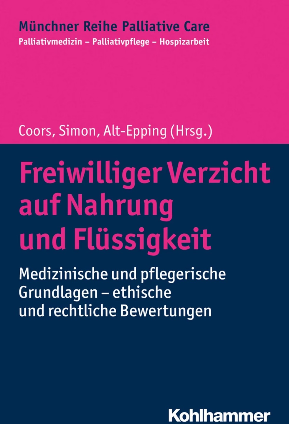 Freiwilliger Verzicht auf Nahrung und Flüssigkeit (Deutsch, Monika ...