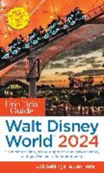 Le guide officiel de Walt Disney World 2024 (Len Testa, Bob Sehlinger ...