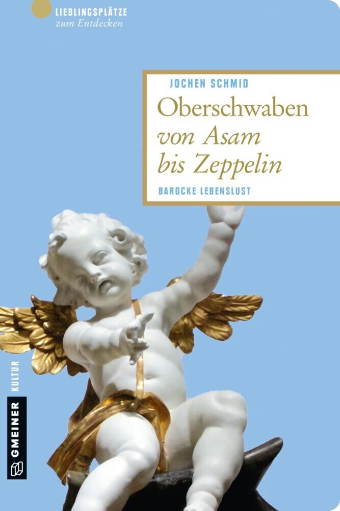 Oberschwaben von Asam bis Zeppelin (Deutsch, Jochen Schmid, 2016) - Galaxus