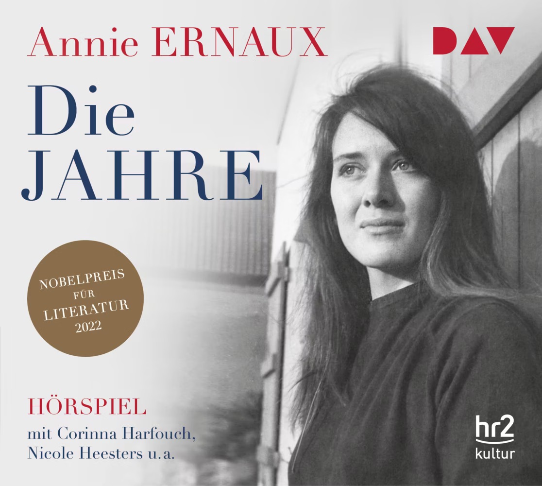 Die Jahre (Annie Ernaux, Nicole Heesters, Sonja Finck, Birte Schnöink ...