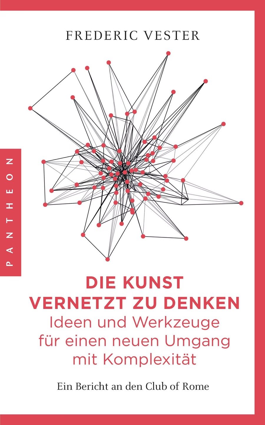 Die Kunst vernetzt zu denken: Ideen und Werkzeuge für einen neuen ...