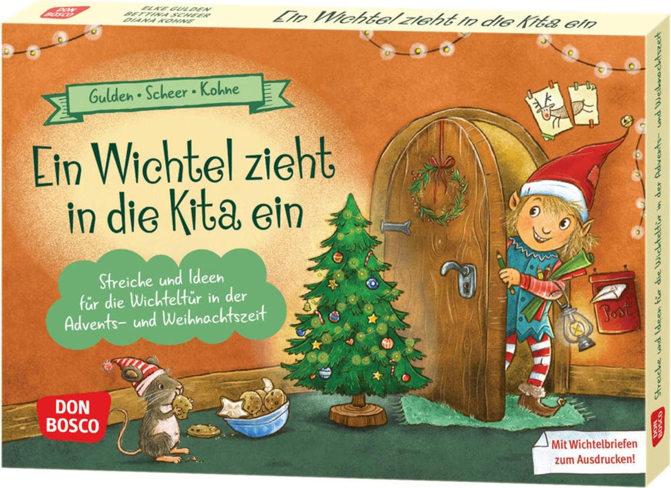 Ein Wichtel zieht in die Kita ein (Deutsch, Bettina Scheer, Elke Gulden ...