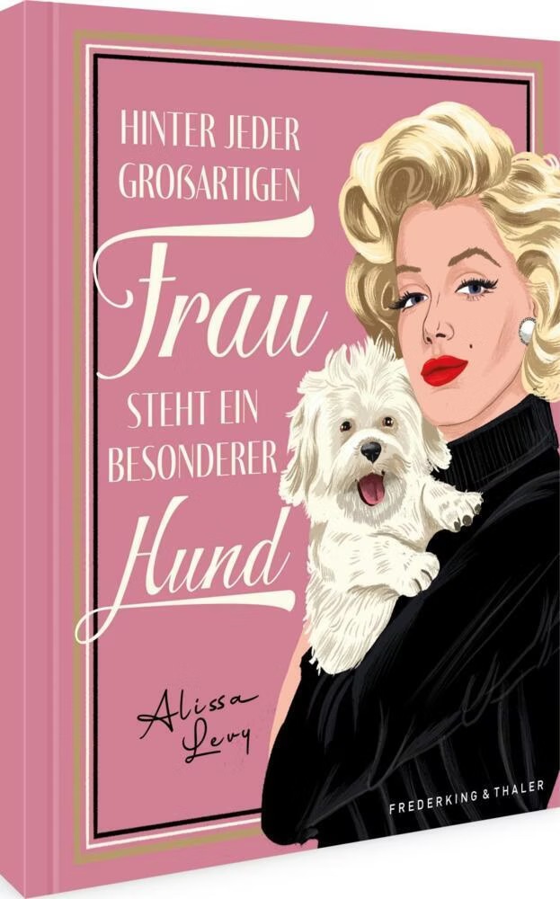 Hinter jeder großartigen Frau steht ein besonderer Hund (Deutsch ...