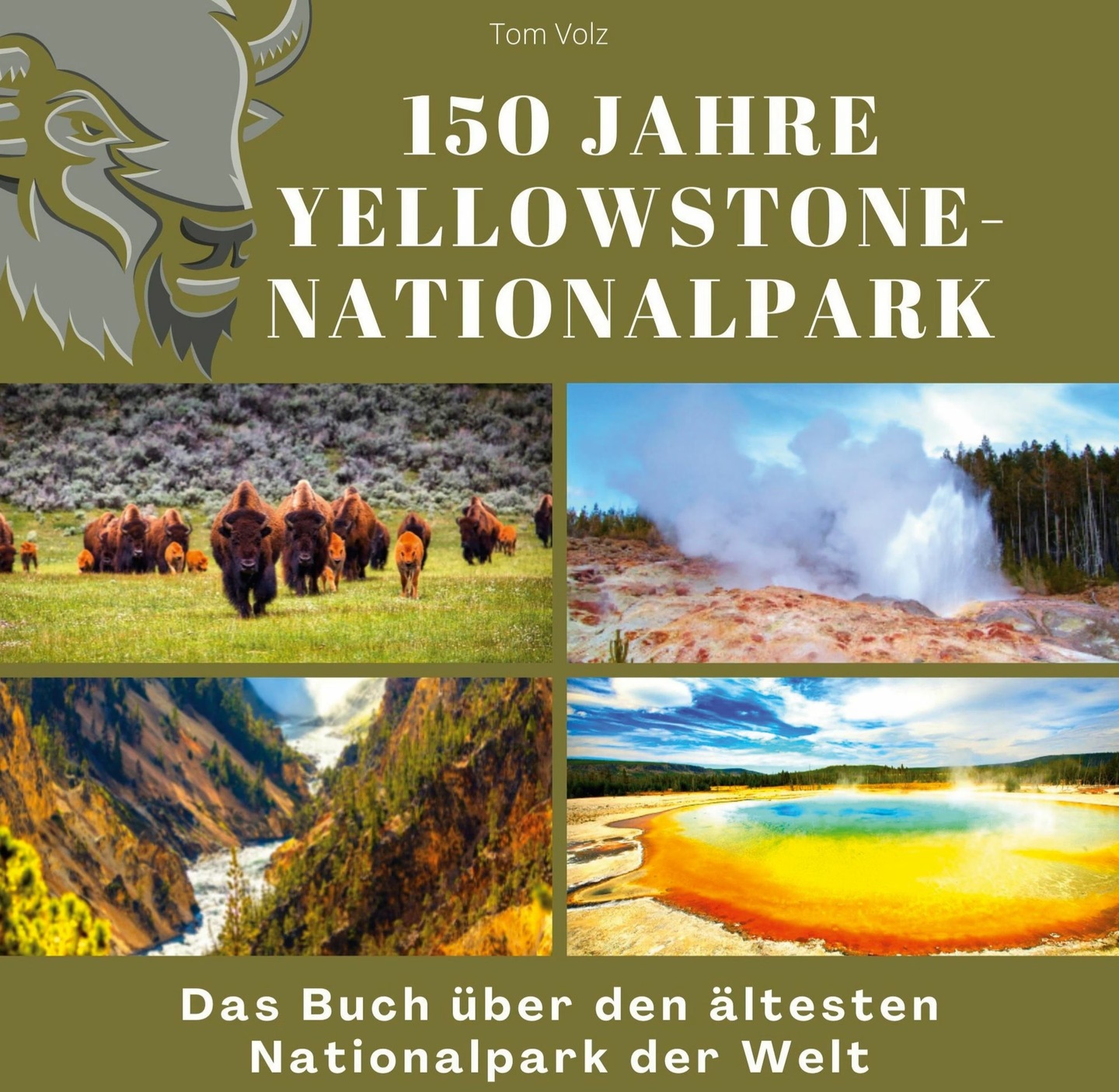 150 Jahre Yellowstone-Nationalpark (Deutsch, Tom Volz, 2022) - Galaxus