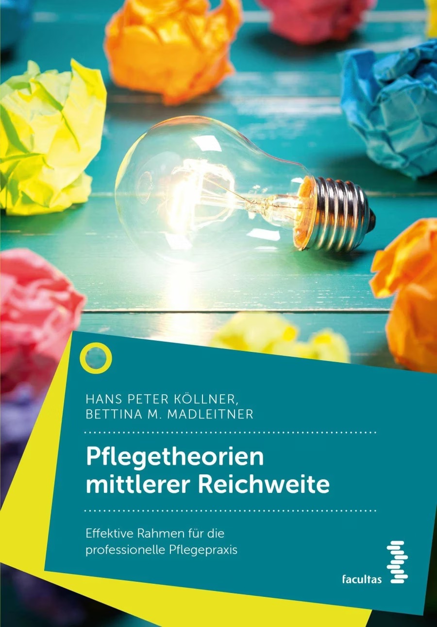 Pflegetheorien mittlerer Reichweite (Deutsch, Bettina M. Madleitner ...