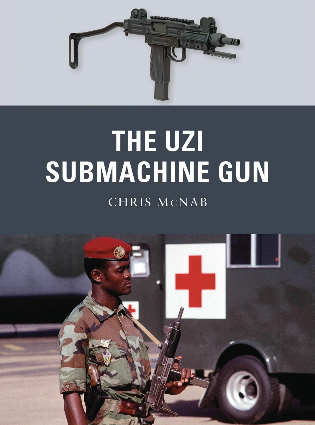 The Uzi Submachine Gun (Englisch, Chris McNab, Gilliland Alan, Shumate ...