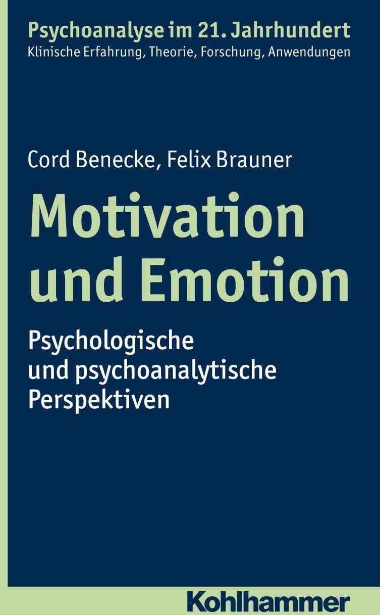 Motivation und Emotion (Deutsch, Marianne Leuzinger-Bohleber, Wolfgang ...