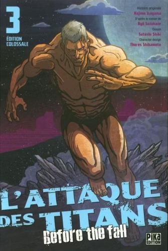PIKA L'ATTAQUE DES TITANS - Before the Fall - Edition Colossale - Tome ...
