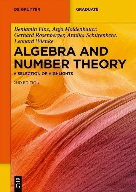 Algebra and Number Theory (Englisch, Gerhard Rosenberger, Benjamin Fine ...