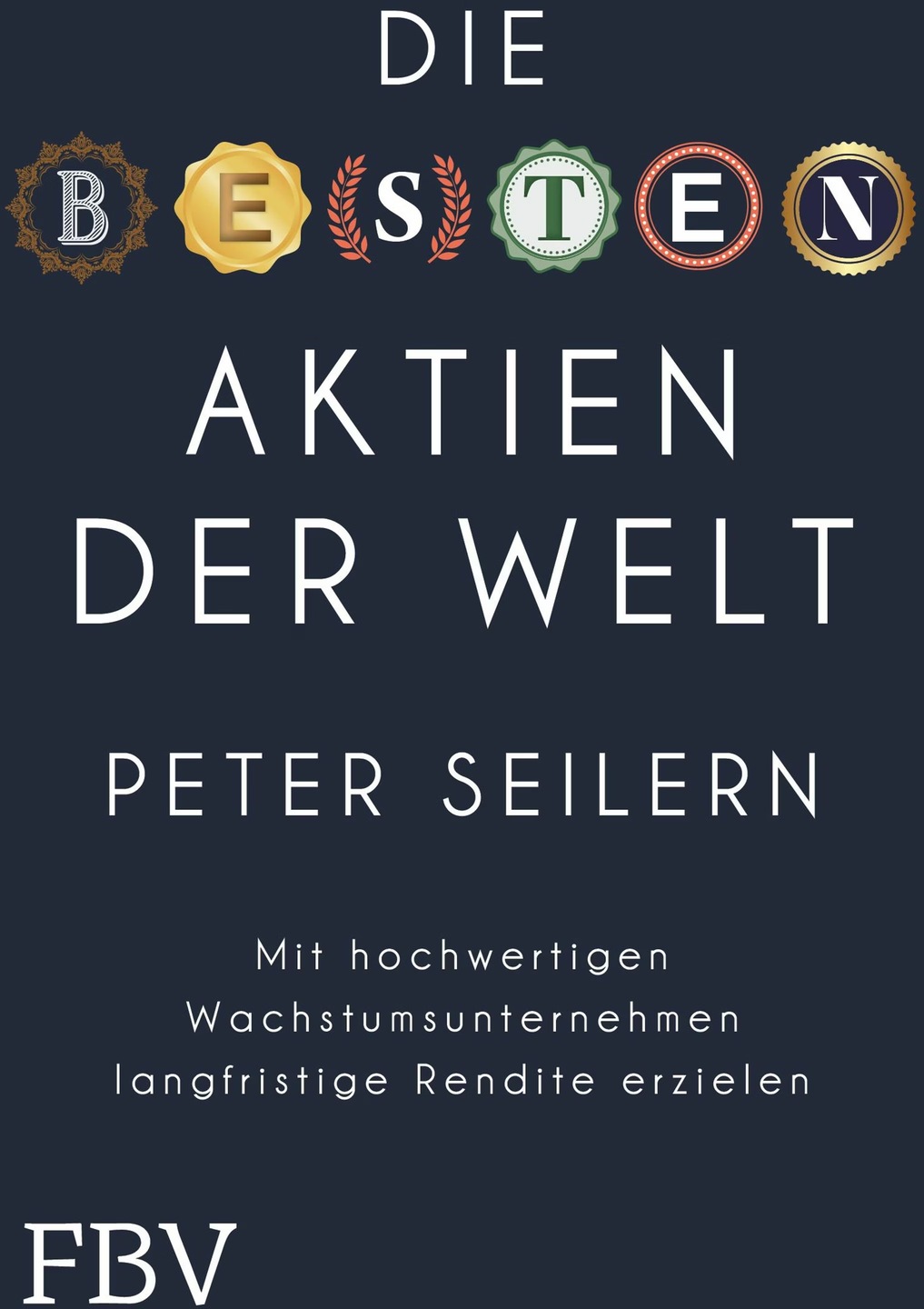 Die besten Aktien der Welt (Deutsch, Peter Seiler, 2021) - Galaxus