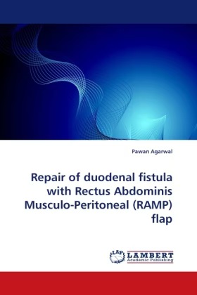 Repair of duodenal fistula with Rectus Abdominis Musculo-Peritoneal ...