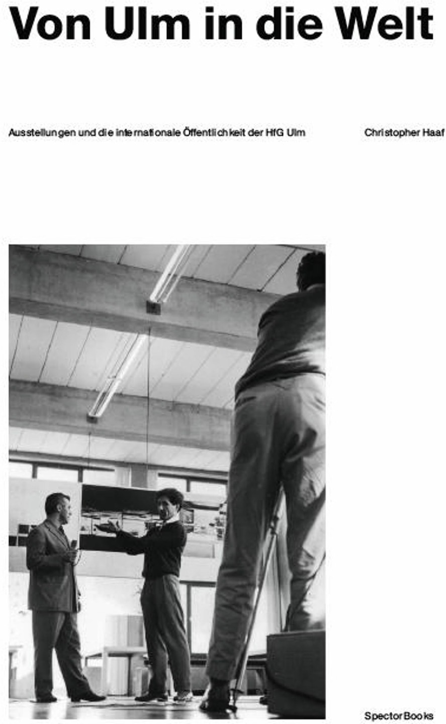 Haaf:Christopher Haaf. Von Ulm in die W (Deutsch, Tom Avermaete ...