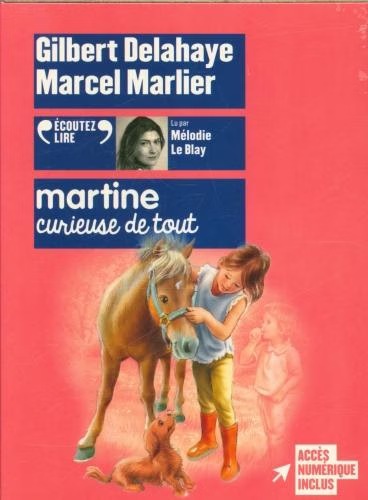 Martine, curieuse de tout (Französisch, Delahaye Gilbert, Marlier Jean ...
