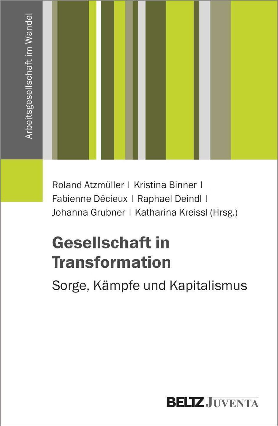 Gesellschaft in Transformation: Sorge, Kämpfe und Kapitalismus (Deutsch ...