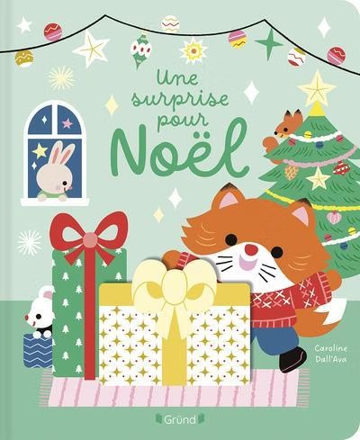 Gründ éditions Une surprise pour Noël (Französisch, Dall'Ava Caroline ...