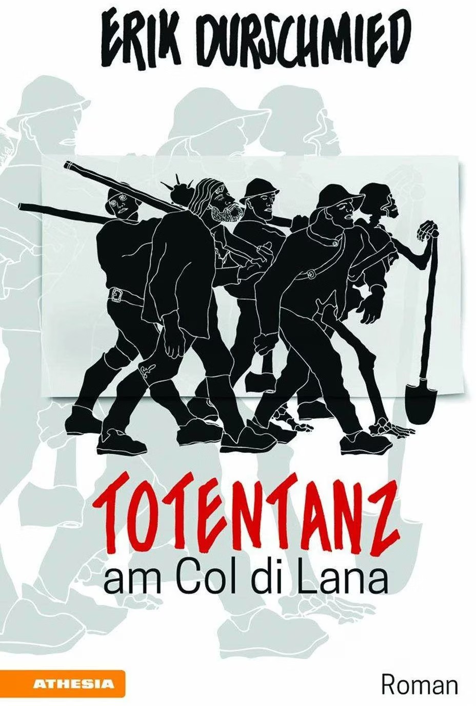 Totentanz am Col di Lana (Deutsch, Erik Durschmied, Günther Obwegs ...