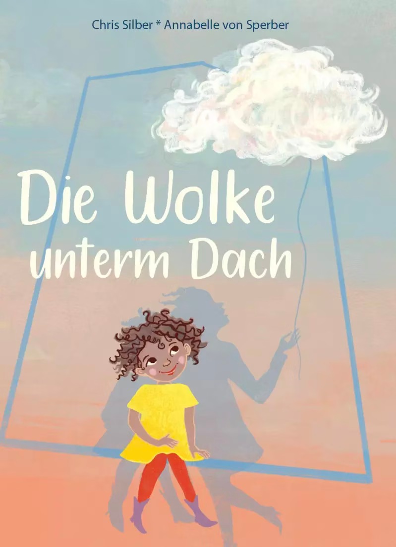 Die Wolke unterm Dach (Deutsch, Chris Silber, Annabelle von Sperber, 2022) - Galaxus