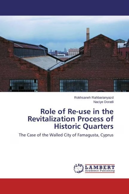 Role of Re-use in the Revitalization Process of Historic Quarters (2015 ...