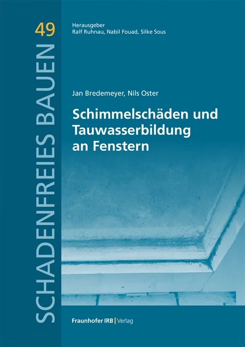 Schimmelschäden und Tauwasserbildung an Fenstern (Deutsch, Silke Sous ...