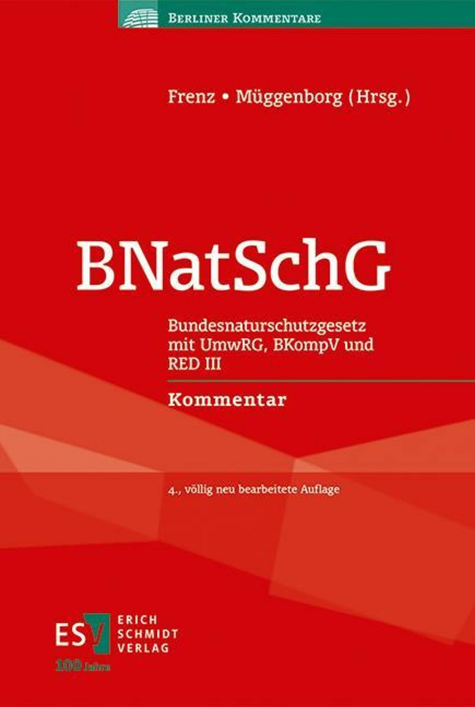 BNatSchG (Deutsch, Ewald Endres, Thorsten Siegel, Annette Guckelberger ...