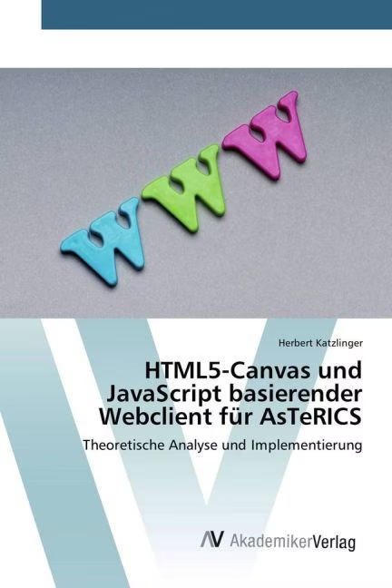 HTML5-Canvas und JavaScript basierender Webclient für AsTeRICS (Deutsch ...