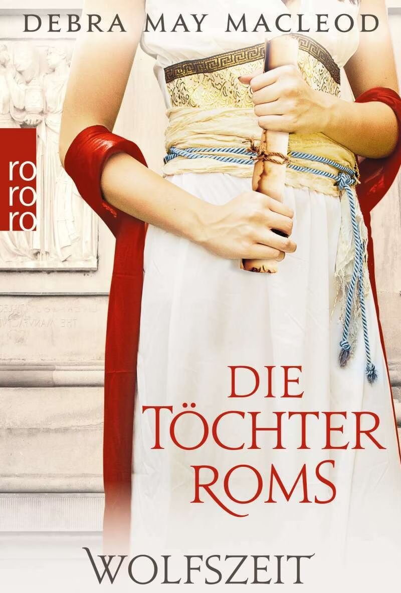 Die Töchter Roms: Wolfszeit (Deutsch, Debra May Macleod, 2021) - Galaxus
