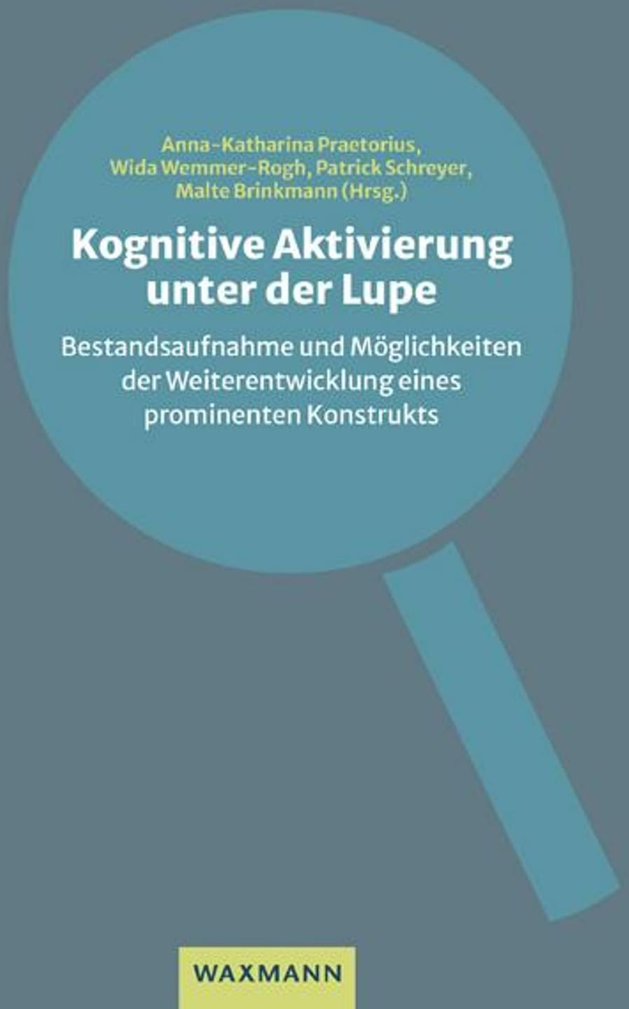 Kognitive Aktivierung unter der Lupe (Deutsch, Anna-Katharina ...