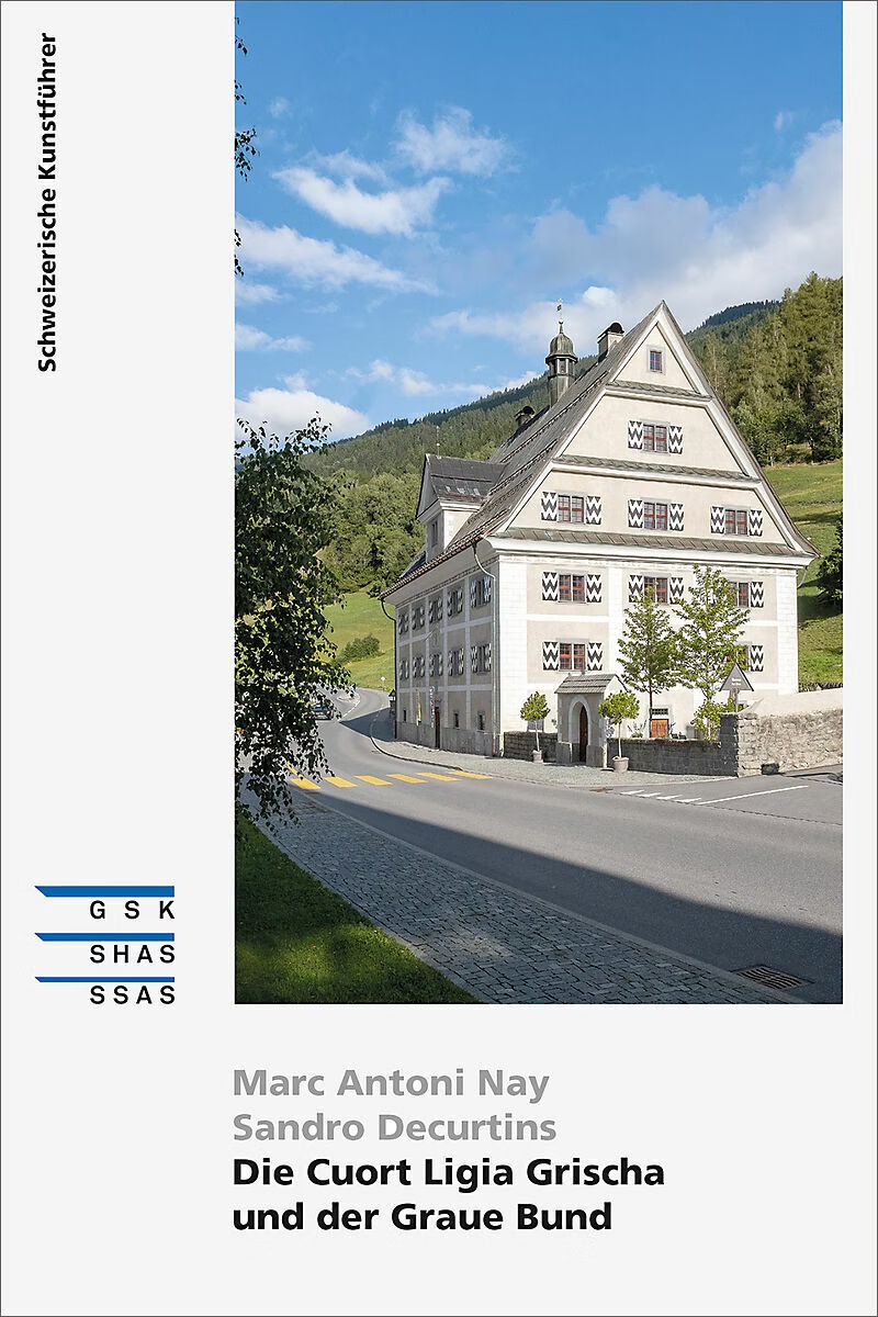 Die Cuort Ligia Grischa und der Graue Bund (Deutsch, Marc Antoni Nay ...