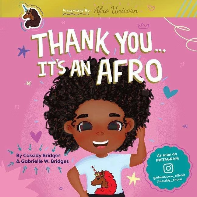 Thank You, It's An Afro (Presented by Afro Unicorn) (Englisch, Cassidy Bridges, Gabrielle W ...